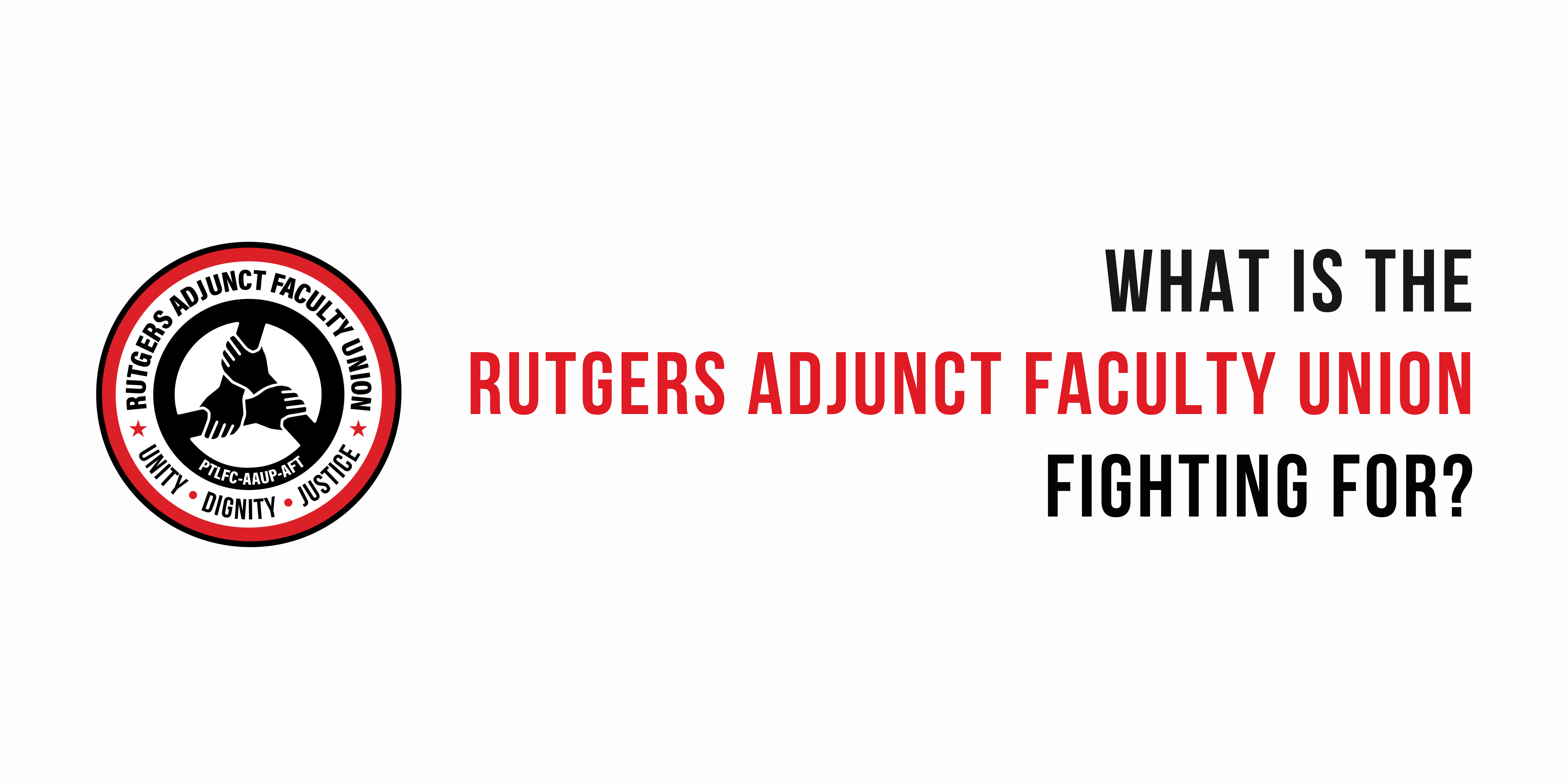 Rutgers Adjunct Faculty Union 2022 Contract Demands – Rutgers Adjunct ...